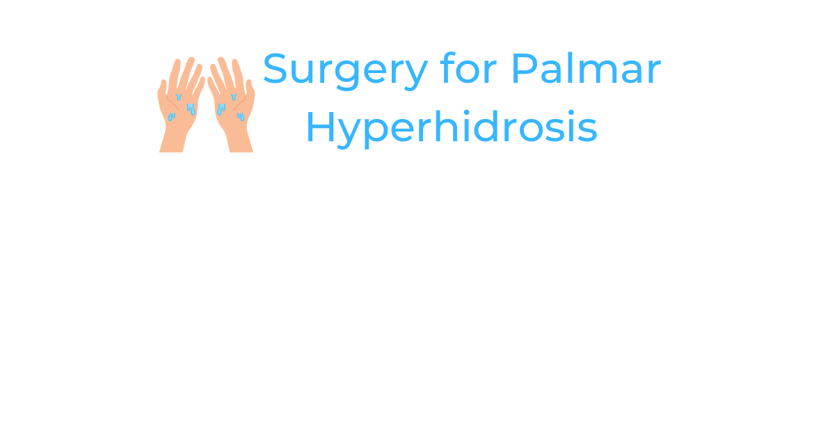 Hyperhidrosis Surgery in India: Sweaty Hands No More